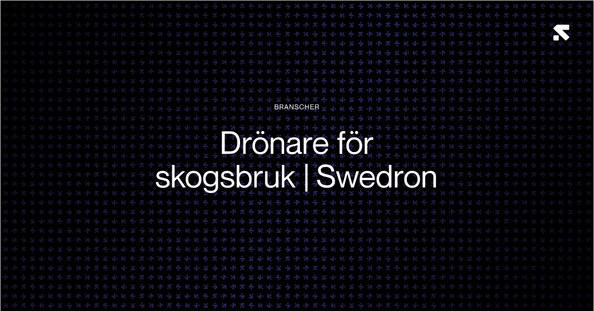 Drönare för skogsbruk | Swedron
