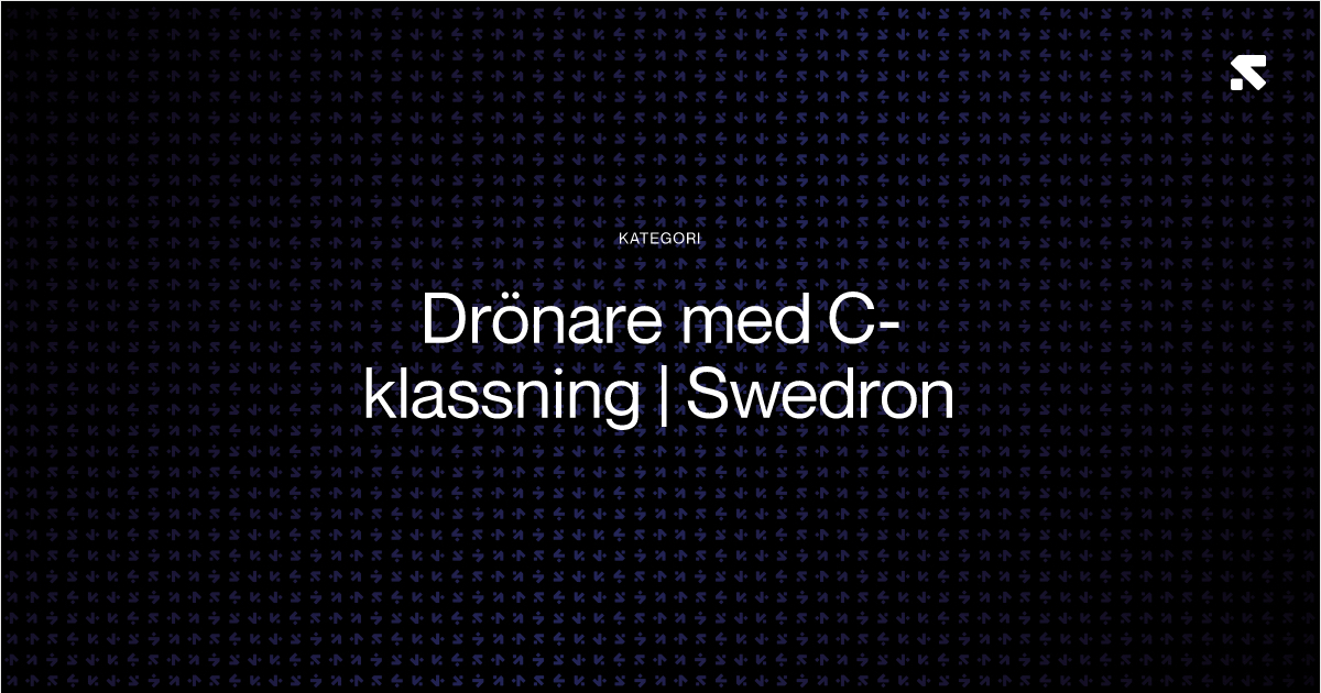 Drönare med C-klassning | Swedron