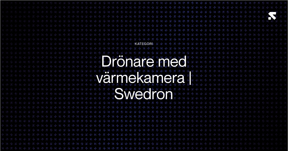 Drönare med värmekamera | Swedron