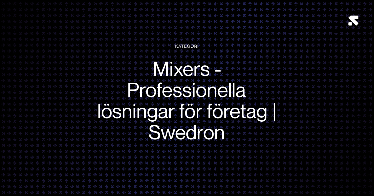 Mixers - Professionella lösningar för företag | Swedron