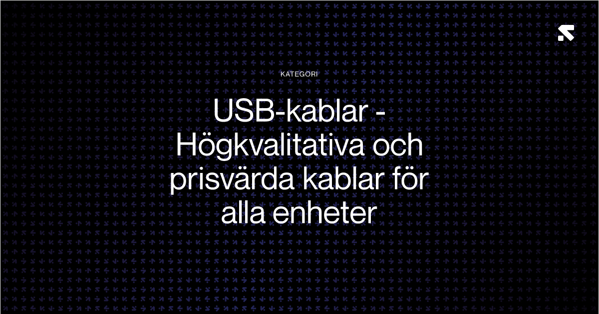 USB-kablar - Högkvalitativa och prisvärda kablar för alla enheter