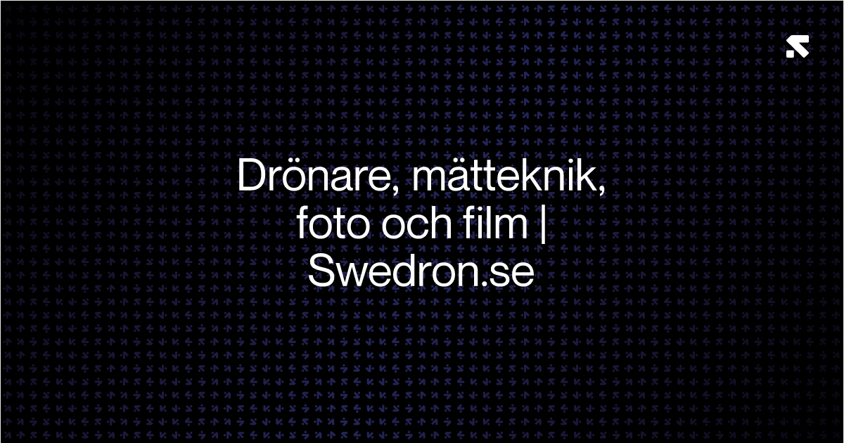 Drönare, mätteknik, foto och film | Swedron.se