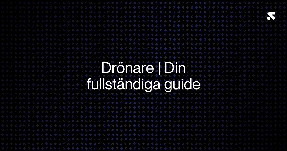 Drönare | Din fullständiga guide