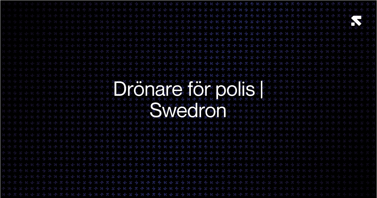 Drönare för polis | Swedron