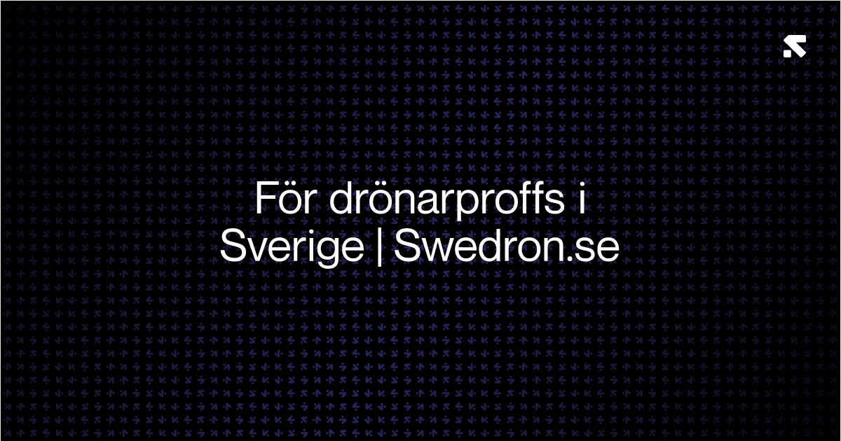 För drönarproffs i Sverige | Swedron.se