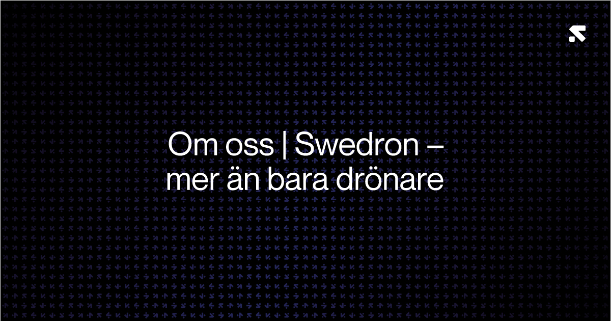 Om oss | Swedron – mer än bara drönare